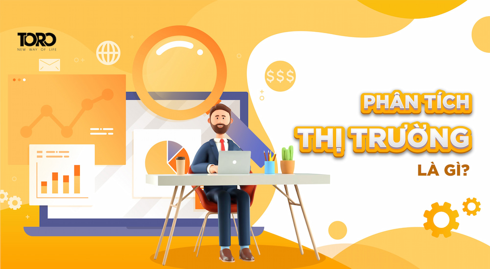 Phân tích thị trường là gì? Cách phân tích thị trường